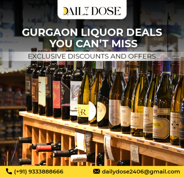 GURGAON LIQUOR DEALS YOU CAN’T MISS: EXCLUSIVE DISCOUNTS